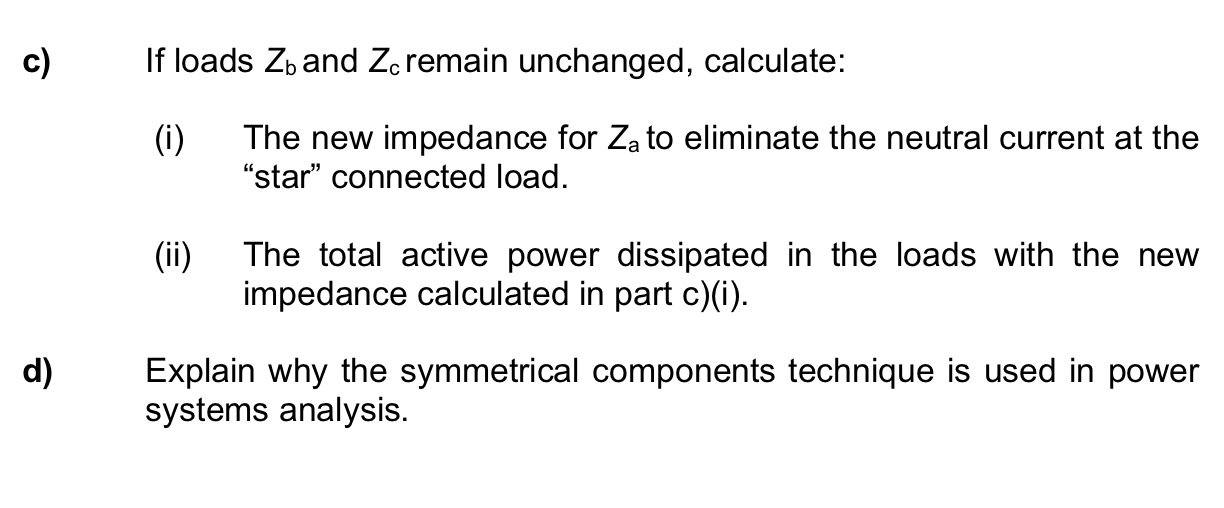 Solved Loads, Za,Zb ﻿and Zc ﻿are connected to a balanced | Chegg.com