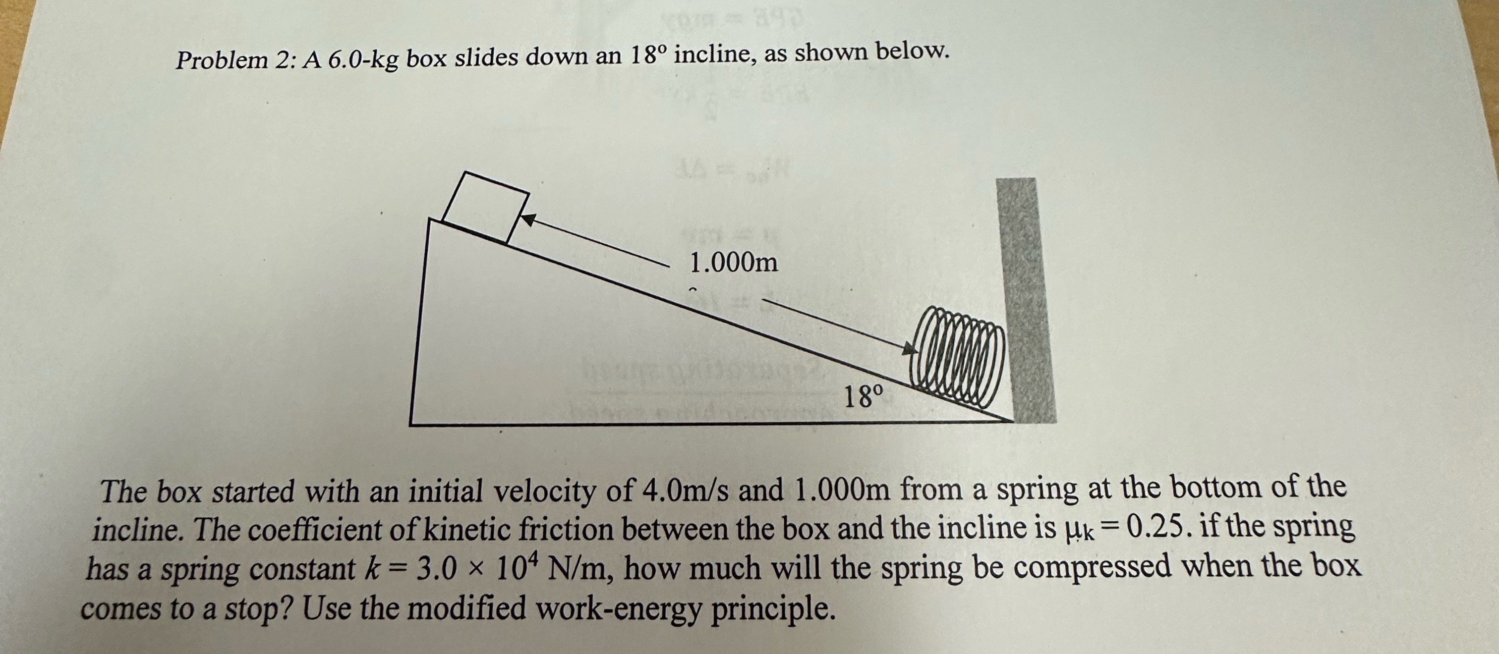 Solved Problem 2: A 6.0-kg box slides down an 18° ﻿incline, | Chegg.com