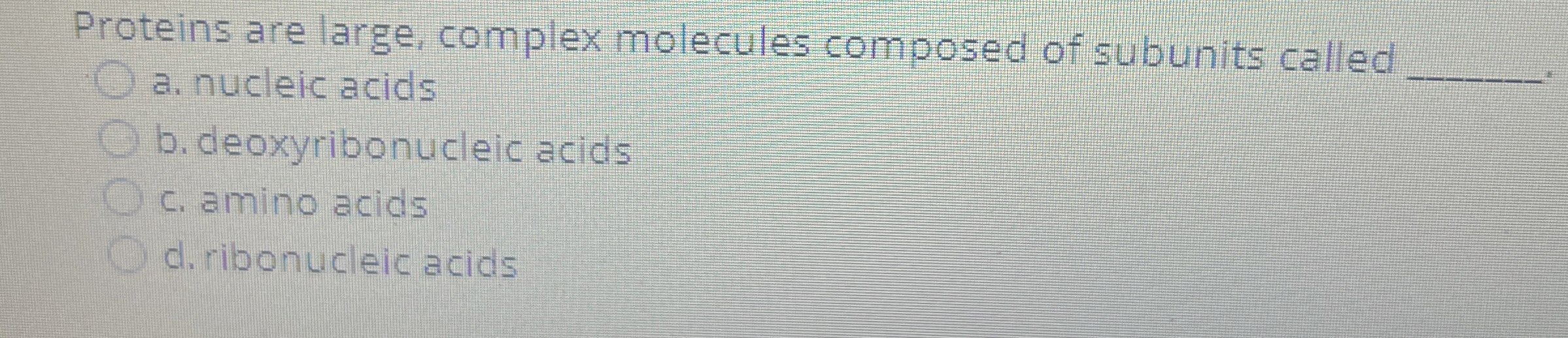 Solved Proteins are large, complex molecules composed of | Chegg.com
