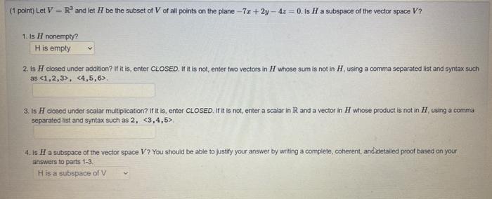 Solved 1 point) Let V=R3 and let H be the subset of V of all | Chegg.com