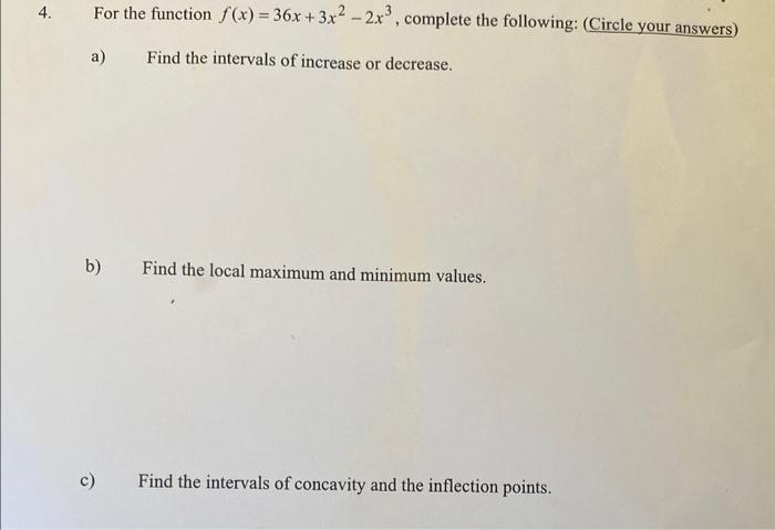 Solved For the function f(x)=36x+3x2−2x3, complete the | Chegg.com