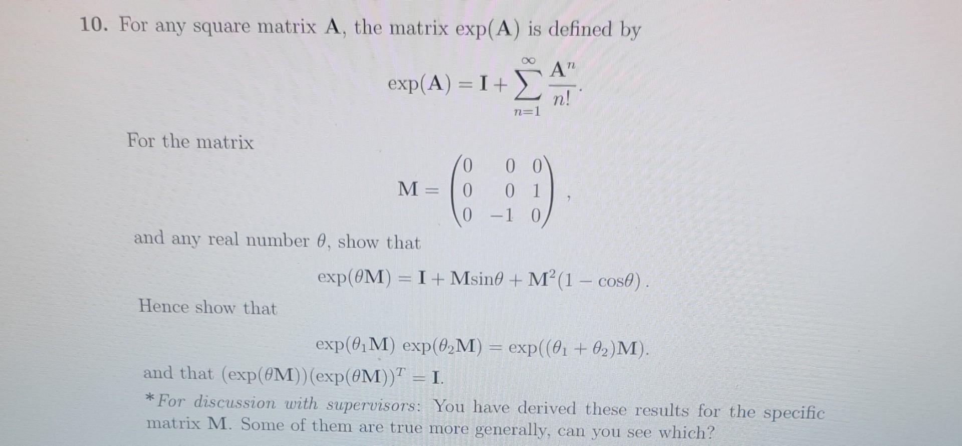 10. For any square matrix A, the matrix exp(A) is | Chegg.com