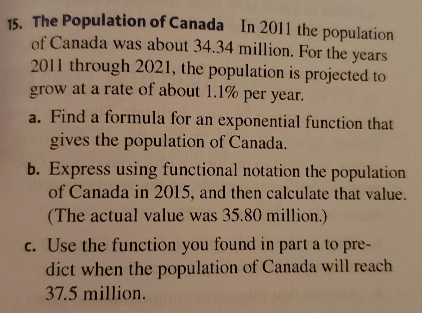 Solved 15. The Population of Canada In 2011 the population | Chegg.com