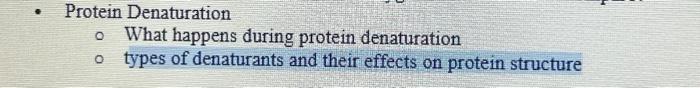 Solved - Protein Denaturation - What happens during protein | Chegg.com