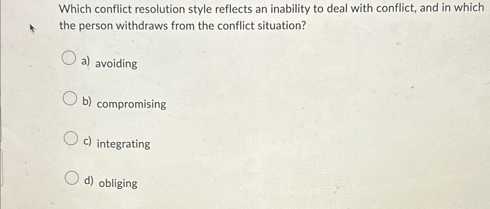 Solved Which conflict resolution style reflects an inability | Chegg.com