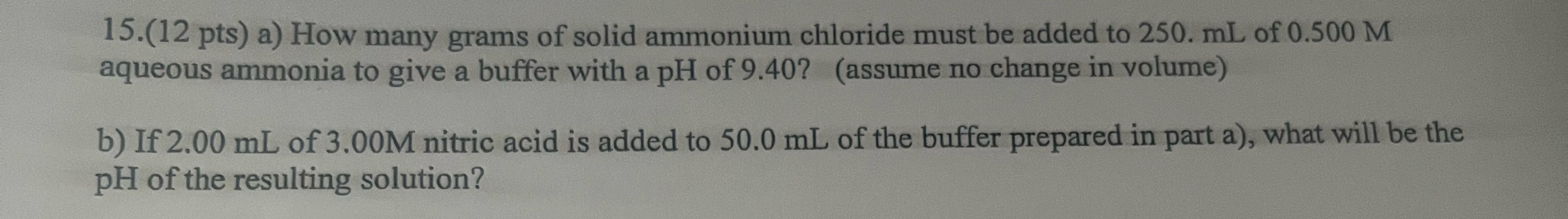 Solved 15.(12 ﻿pts) ﻿a) ﻿How many grams of solid ammonium | Chegg.com