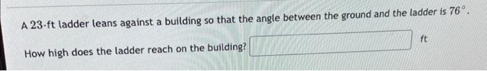 Solved A 23 - ft ladder leans against a building so that the | Chegg.com