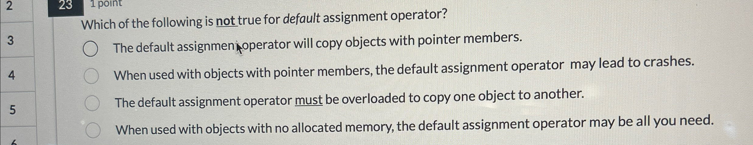 Solved Which of the following is not true for default | Chegg.com