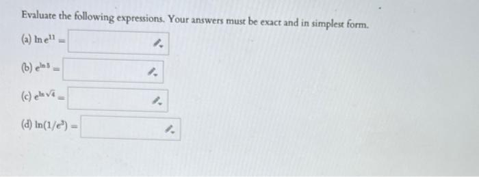 Solved Evaluate the following expressions. Your answers must | Chegg.com