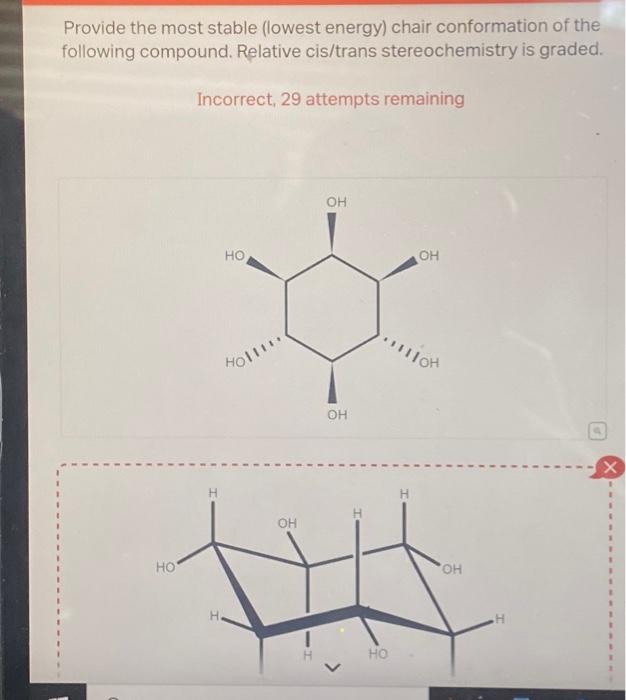 Solved Provide the most stable (lowest energy) chair | Chegg.com