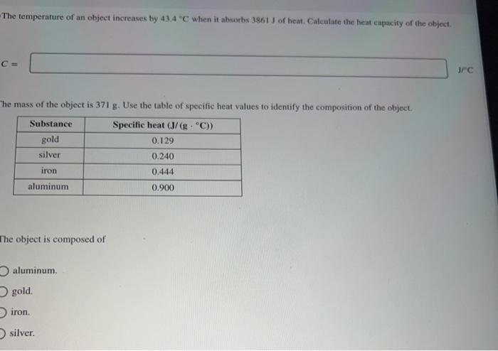 Solved The temperature of an object increases by 43.4∘C when | Chegg.com