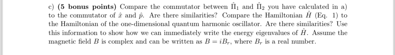 Solved c) (5 ﻿bonus points) ﻿Compare the commutator between | Chegg.com