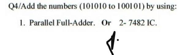 Solved Q4/Add the numbers (101010 to 100101) by using: 1. | Chegg.com
