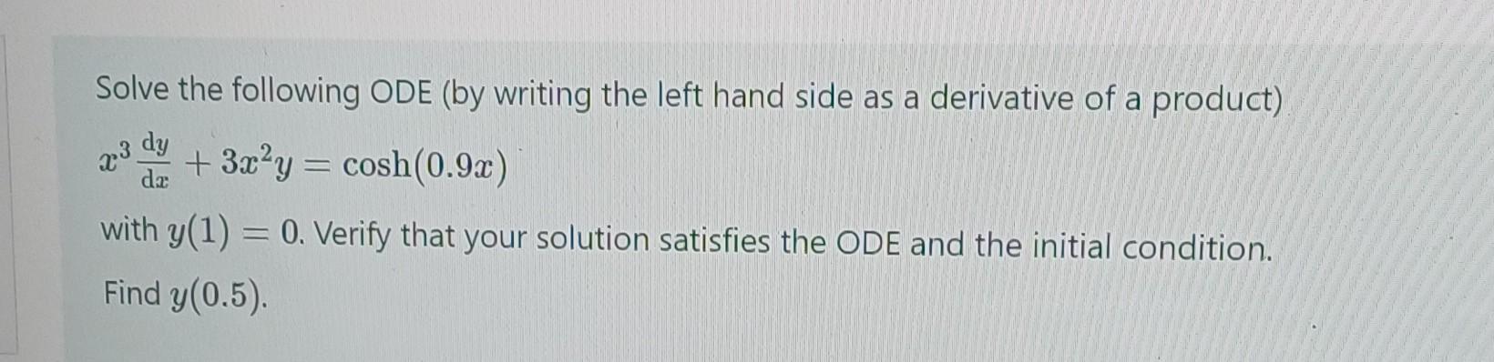 Solved Solve the following ODE (by writing the left hand | Chegg.com