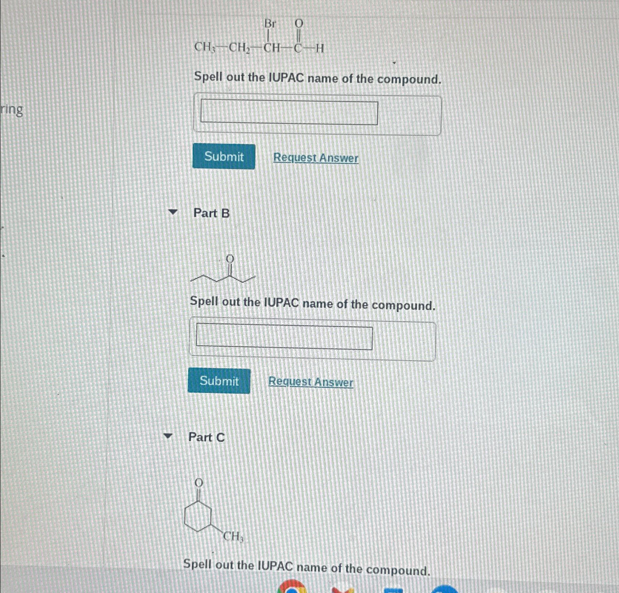 Solved Spell out the IUPAC name of the compound.Request | Chegg.com