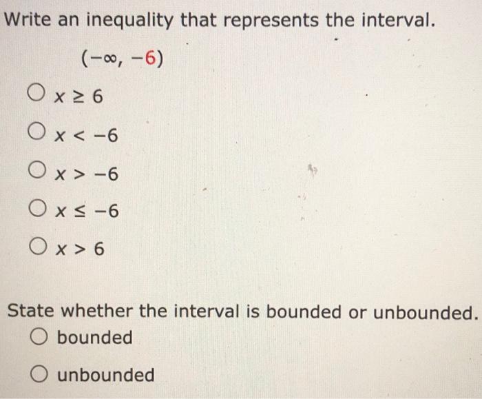 Solved Write an inequality that represents the interval. | Chegg.com