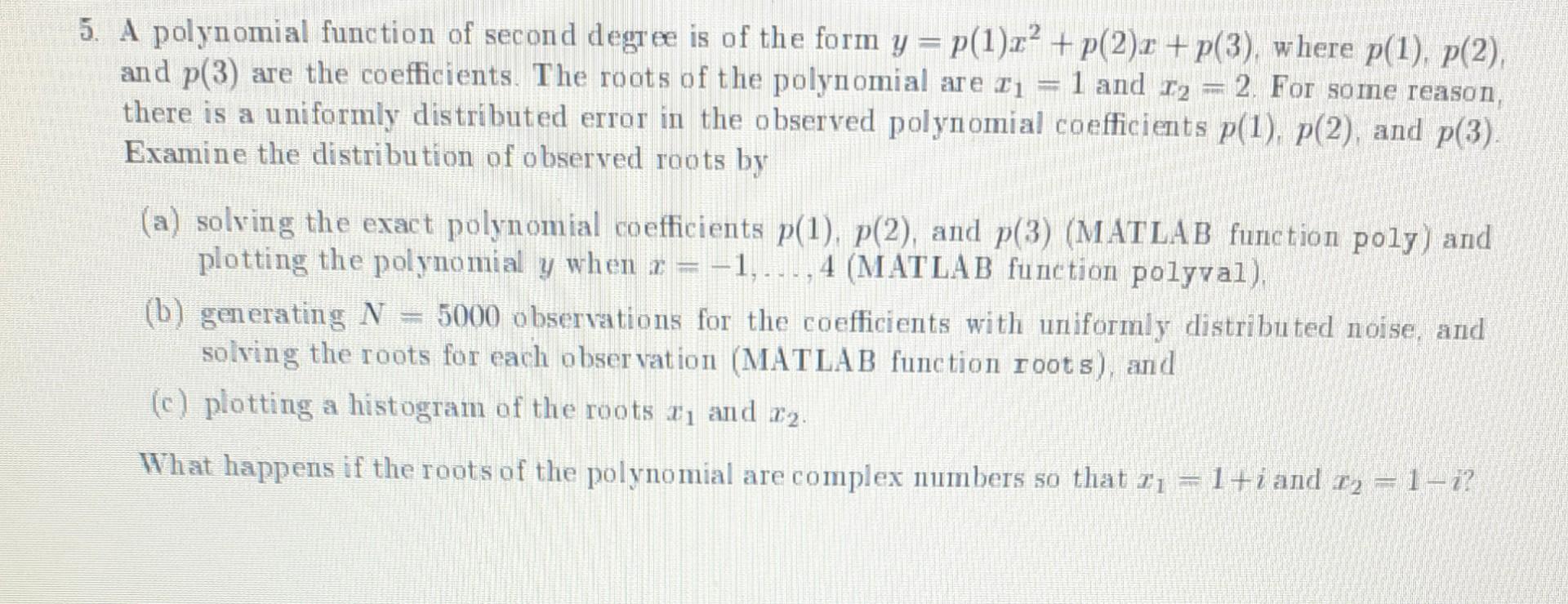 Solved 5. A polynomial function of second degree is of the | Chegg.com