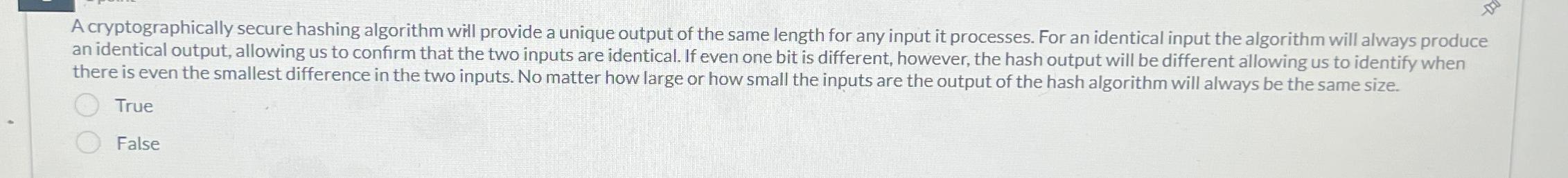 Solved A cryptographically secure hashing algorithm will | Chegg.com