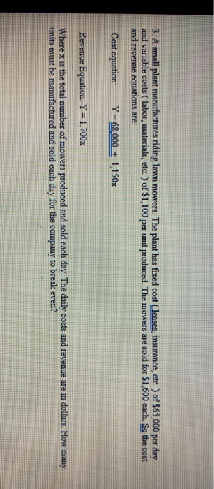 Solved 3. A small plant manufactures riding lawn mowers. The | Chegg.com