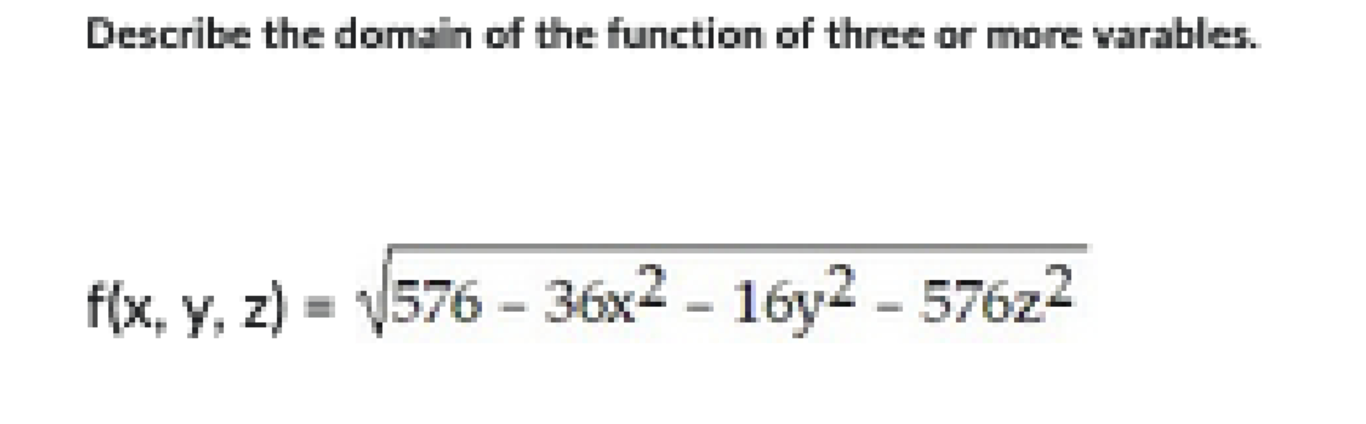 Solved Describe the domain of the function of three or more | Chegg.com
