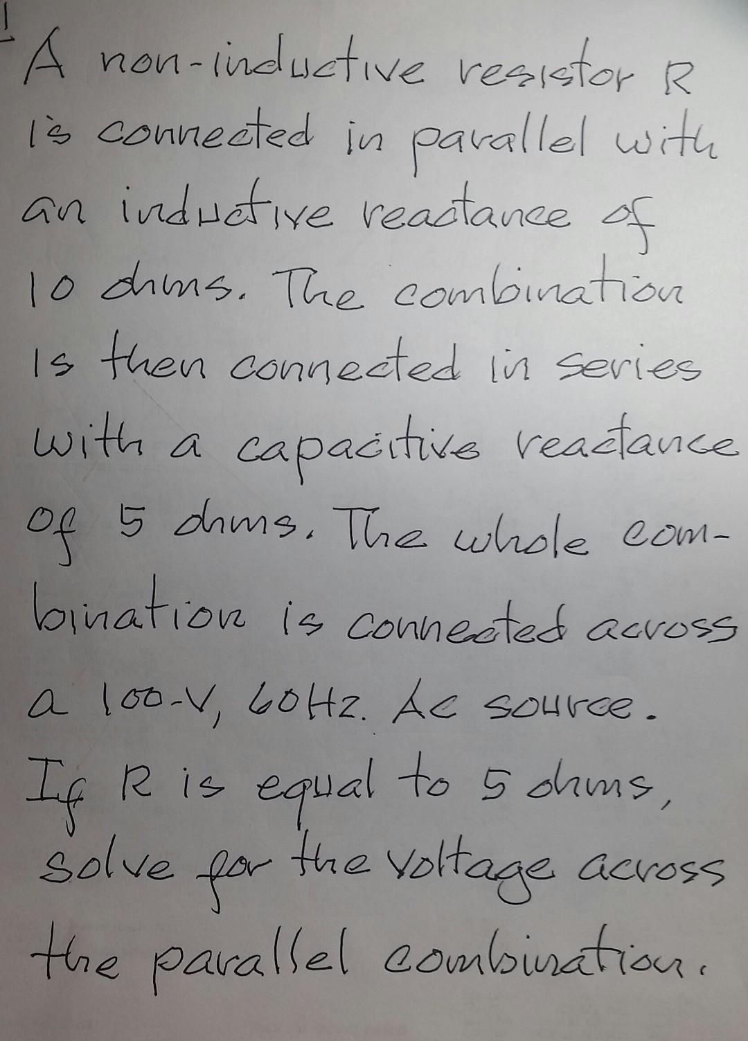 Solved A A Non Inductive Resistor R Is Connected In Parallel