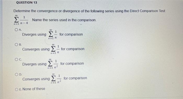 Solved Determine the convergence or divergence of the | Chegg.com
