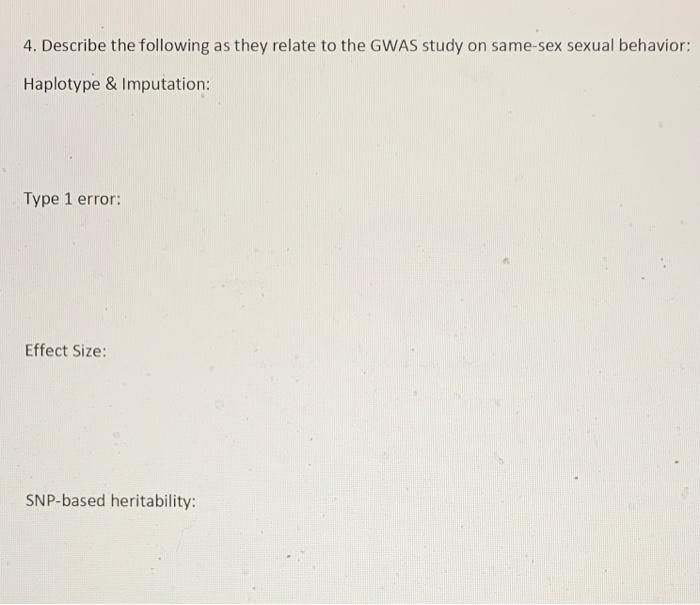 Solved 4. Describe the following as they relate to the GWAS | Chegg.com