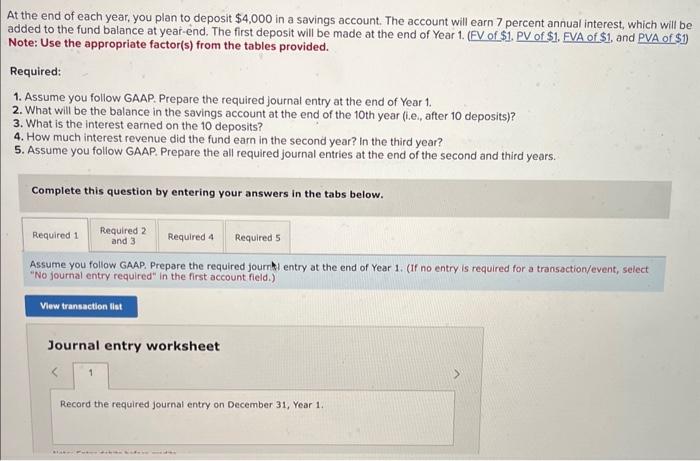 Solved At the end of each year, you plan to deposit $4,000 | Chegg.com