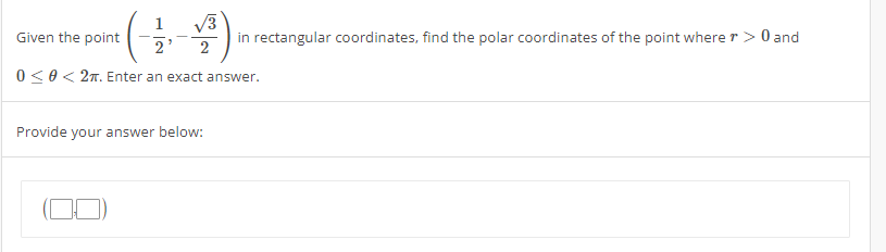 Solved 24. ﻿Given the point (-12,-322) ﻿in rectangular | Chegg.com