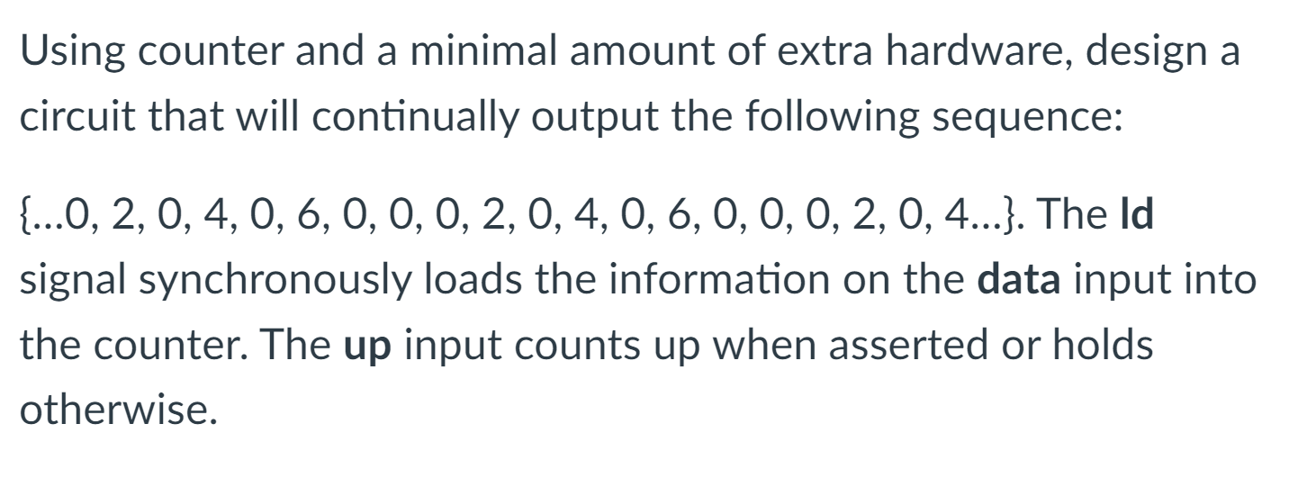 Solved Using counter and a minimal amount of extra hardware, | Chegg.com