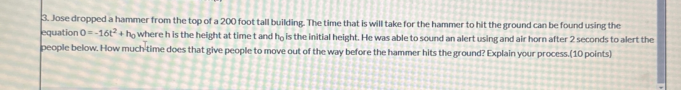 Solved Jose dropped a hammer from the top of a 200 ﻿foot | Chegg.com