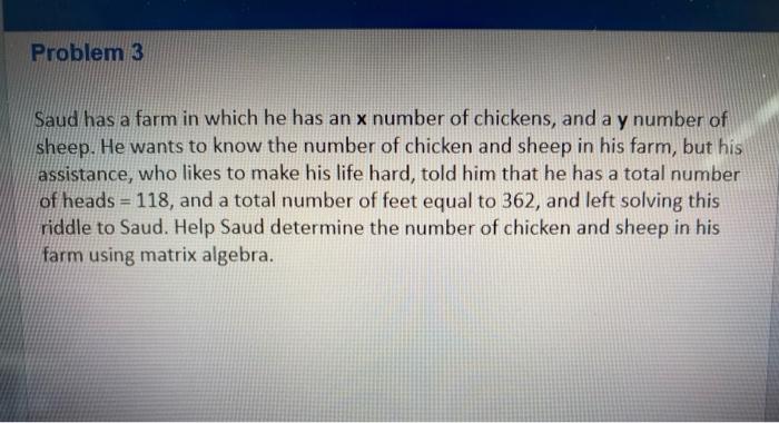 Solved Problem 3 Saud has a farm in which he has an x number | Chegg.com