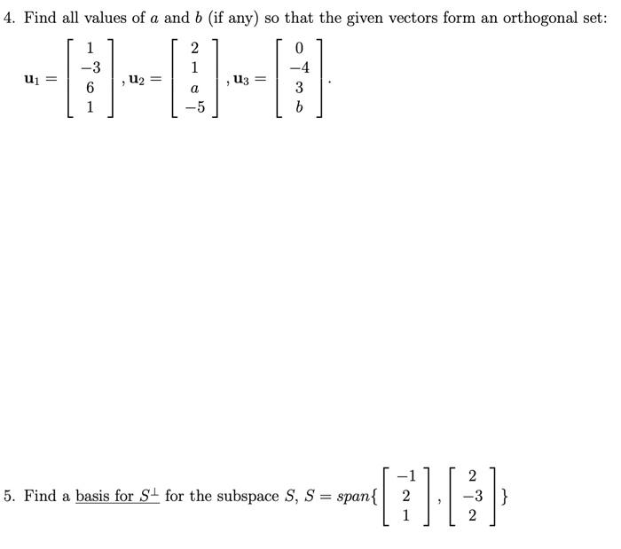 Solved 4. Find all values of a and b (if any) so that the | Chegg.com