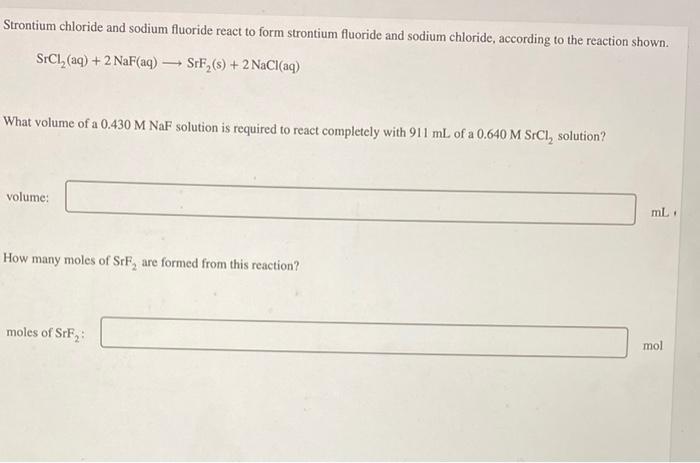 Solved Strontium chloride and sodium fluoride react to form | Chegg.com
