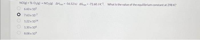 Solved NO(g)+1/2O2( g)→NO2( g)ΔHnnn=−56.52 | Chegg.com