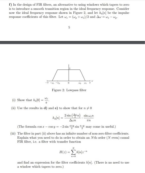 Solved f) In the design of FIR filters, an alternative to | Chegg.com