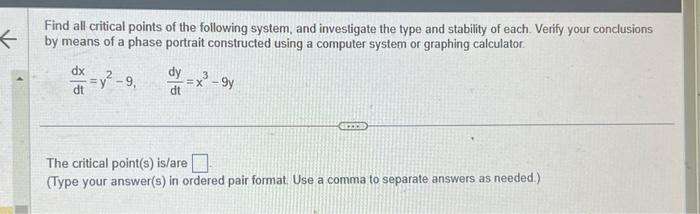 Solved Find all critical points of the following system, and | Chegg.com