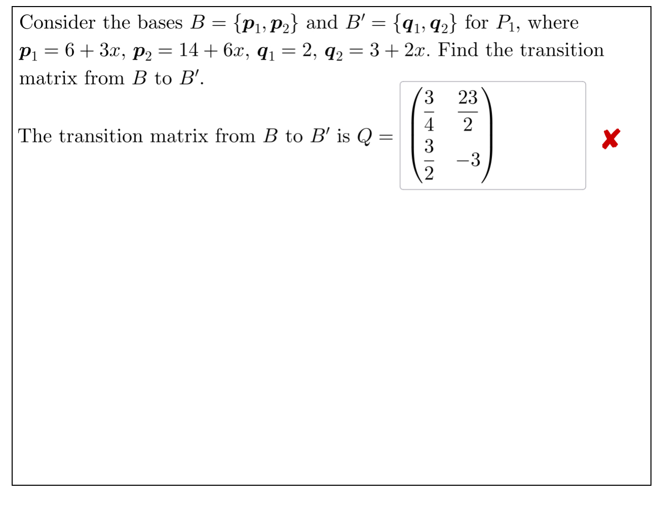 Solved Consider the bases B={p1,p2} ﻿and B'={q1,q2} ﻿for P1, | Chegg.com