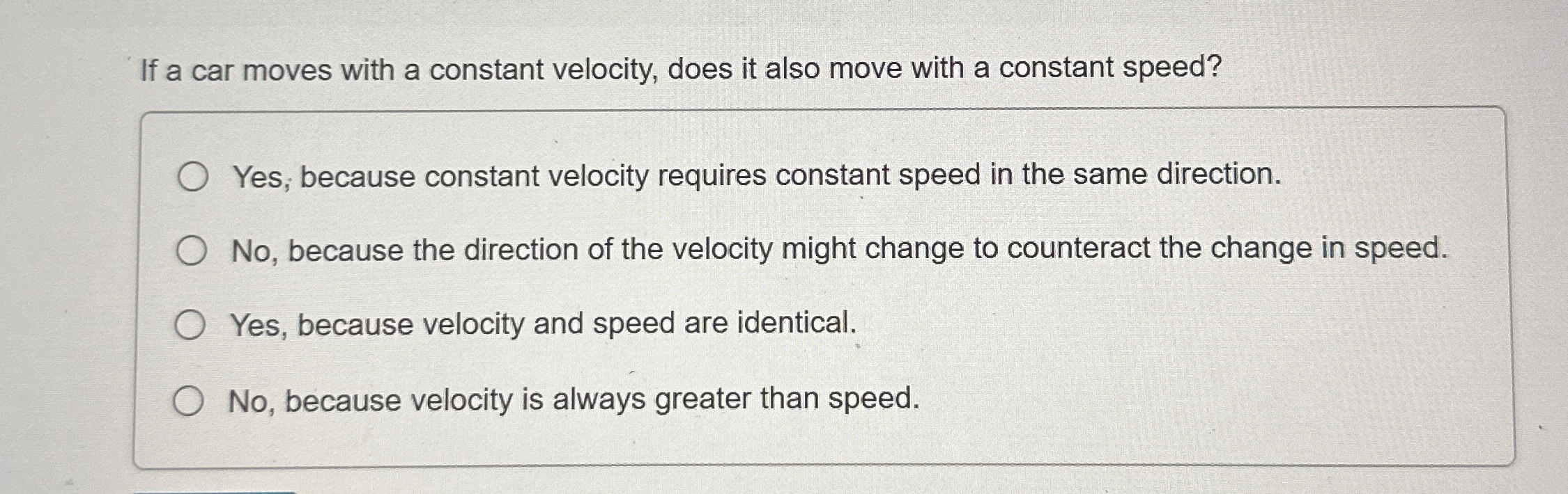 Solved If a car moves with a constant velocity, does it also | Chegg.com