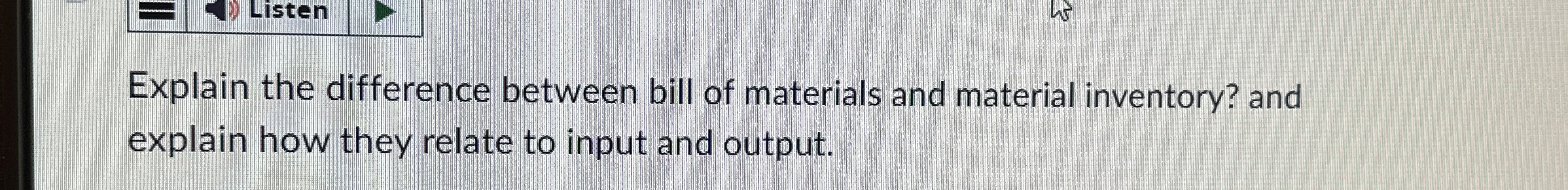 Solved Explain the difference between bill of materials and | Chegg.com