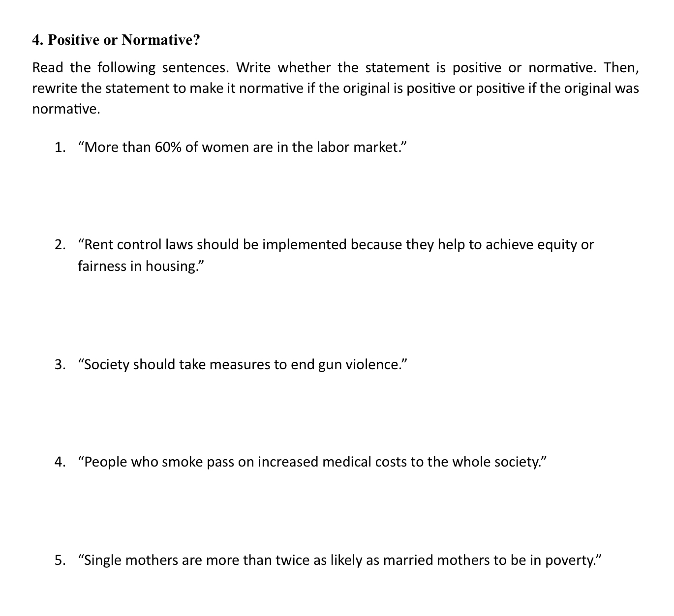 Positive or Normative?Read the following sentences. | Chegg.com