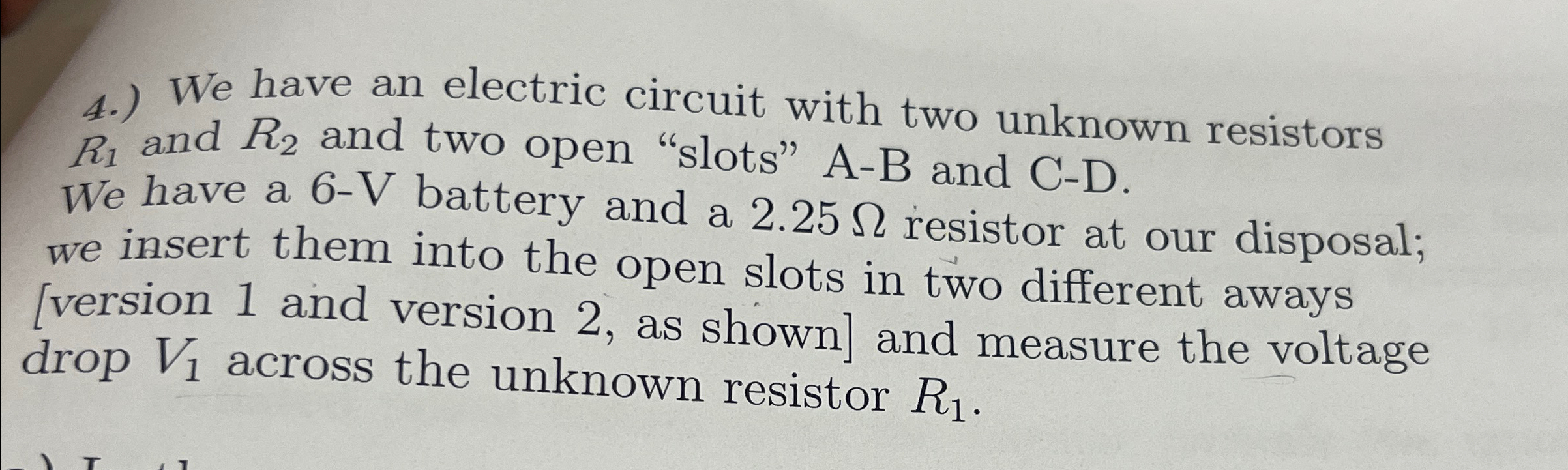 Solved 4.) ﻿We have an electric circuit with two unknown | Chegg.com
