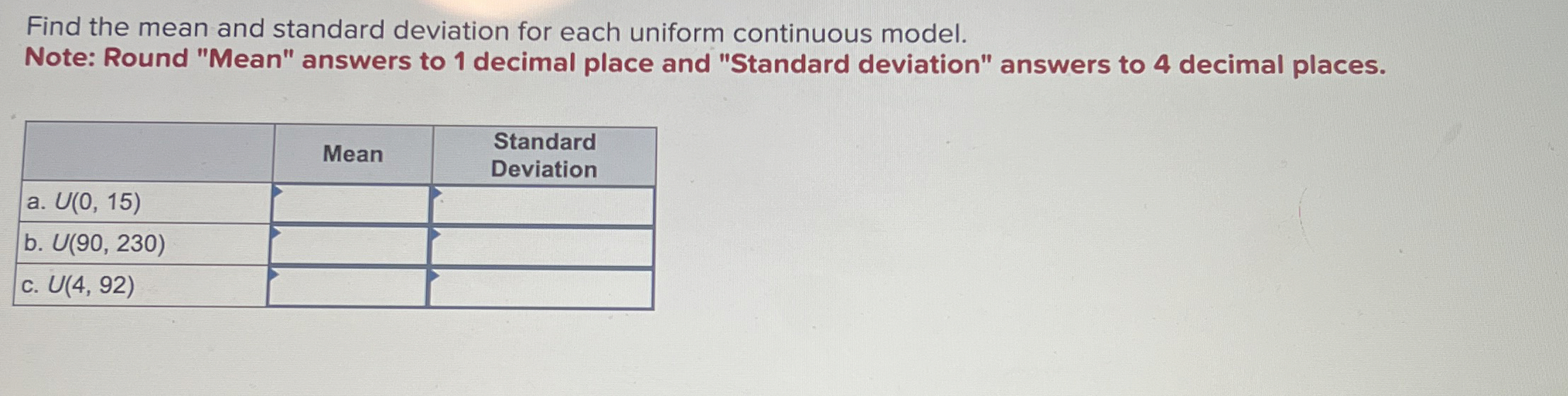 Solved Find the mean and standard deviation for each uniform | Chegg.com