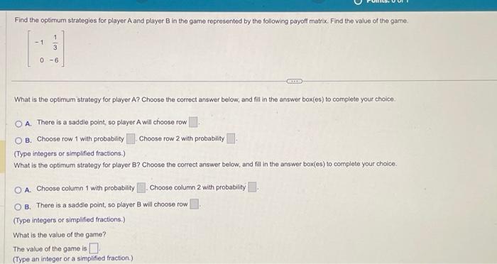 Solved Find the optimum strategies for player A and player B | Chegg.com