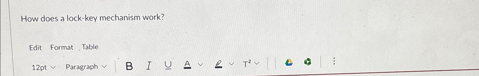 Solved How does a lock-key mechanism work?Edit Format , | Chegg.com