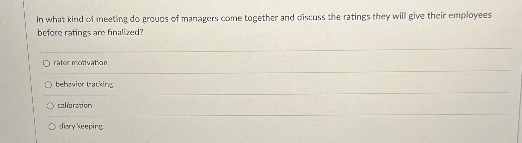 Solved In what kind of meeting do groups of managers come | Chegg.com