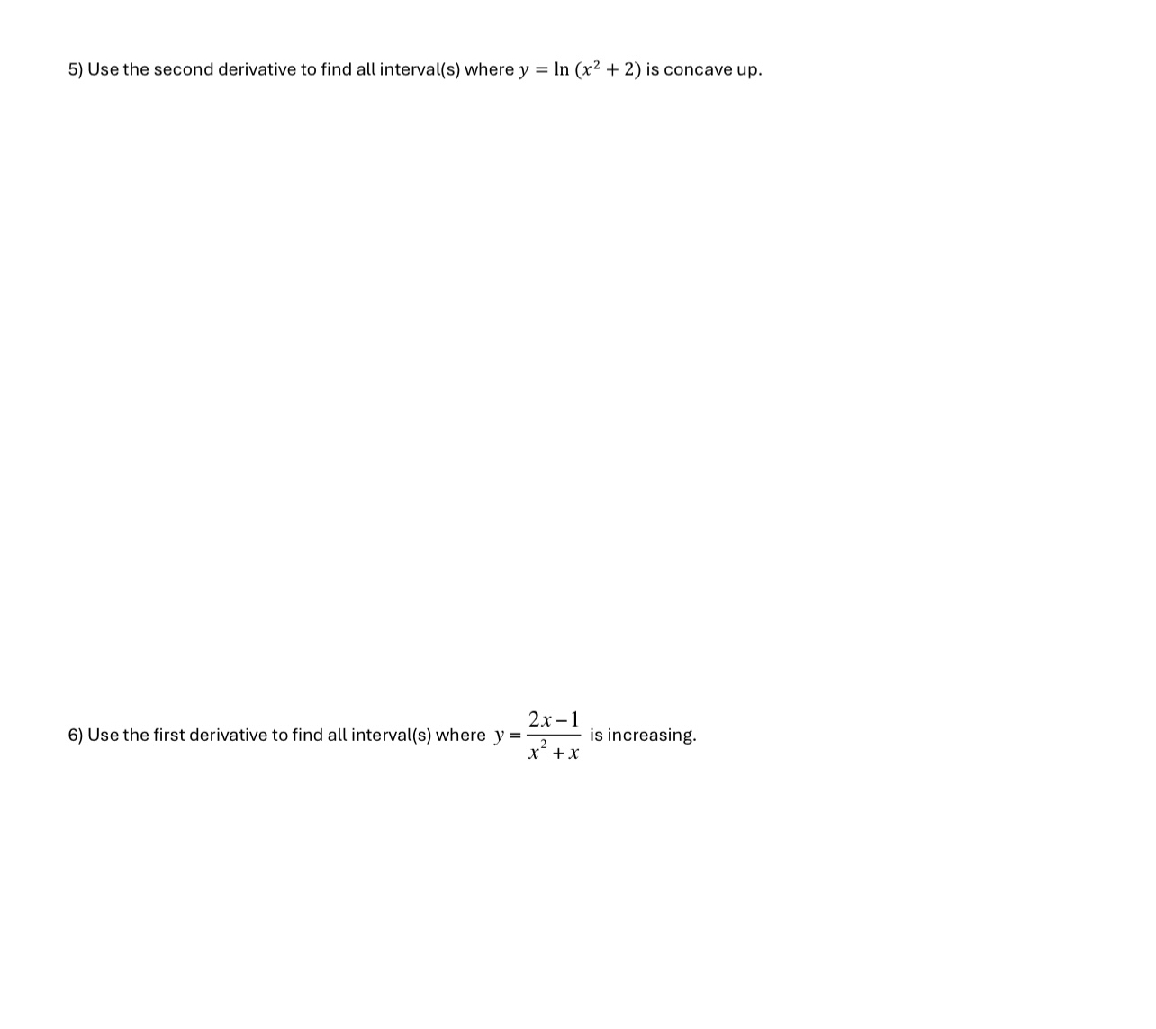 Solved Use the second derivative to find all interval(s) | Chegg.com
