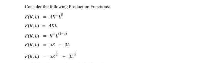 Consider the following Production Functions: | Chegg.com