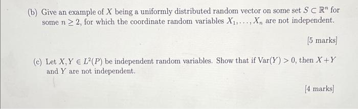 Solved b) Give an example of X being a uniformly distributed | Chegg.com