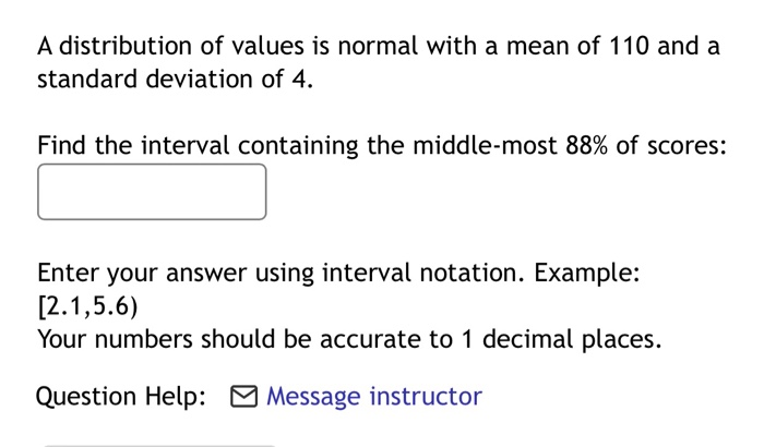 Solved A distribution of values is normal with a mean of 110 | Chegg.com